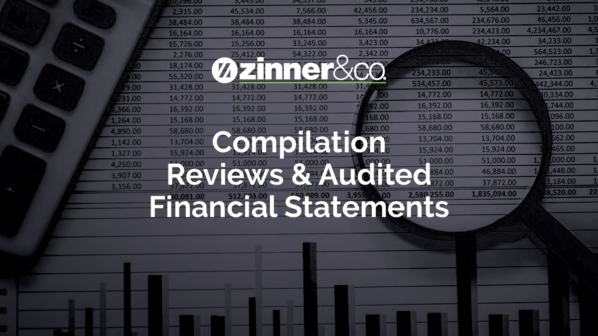 Compilations, Reviews, and Audited Financial Statements